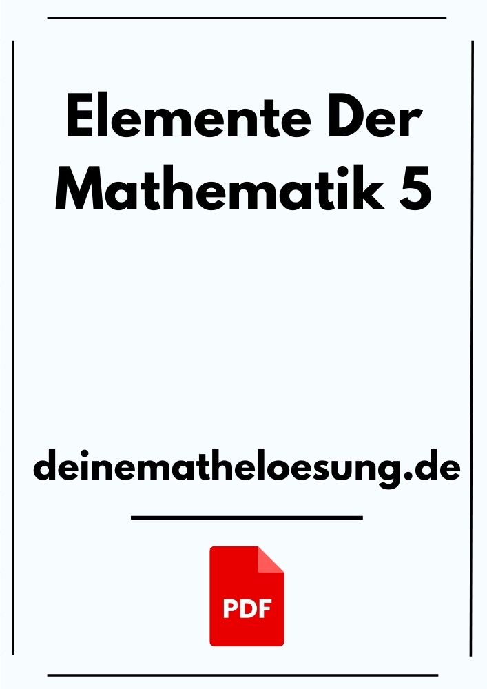 Elemente Der Mathematik 5 Lösungen - DeineMatheLösung
